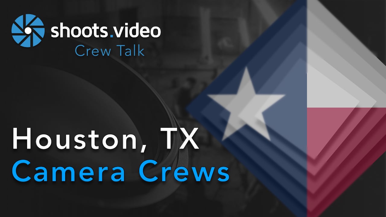 Houston Camera Crew and Camera Operator - Shoots.video