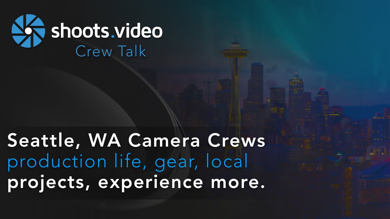 Seattle Camera Crew and Camera Operators - Shoots.video